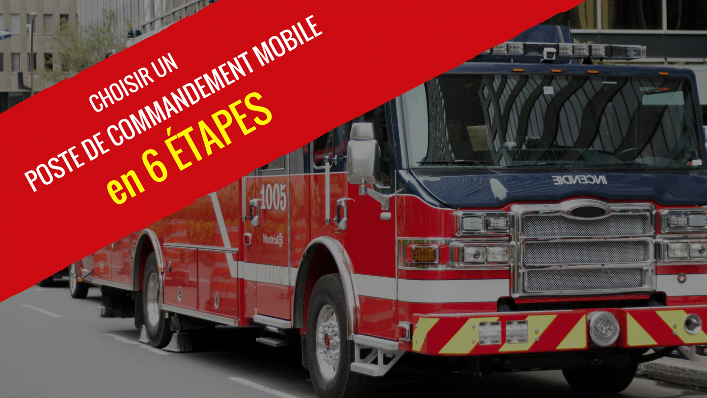 Nouveau eBook: Choisir un Poste de Commandement Mobile en 6 Étapes ...