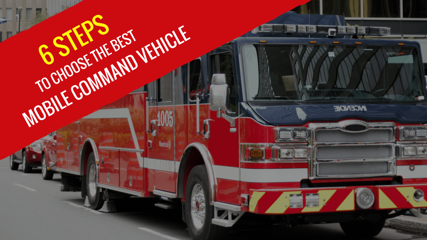 NEW EBOOK: 6 Steps to Choose the Best Mobile Command Vehicle - Base ...